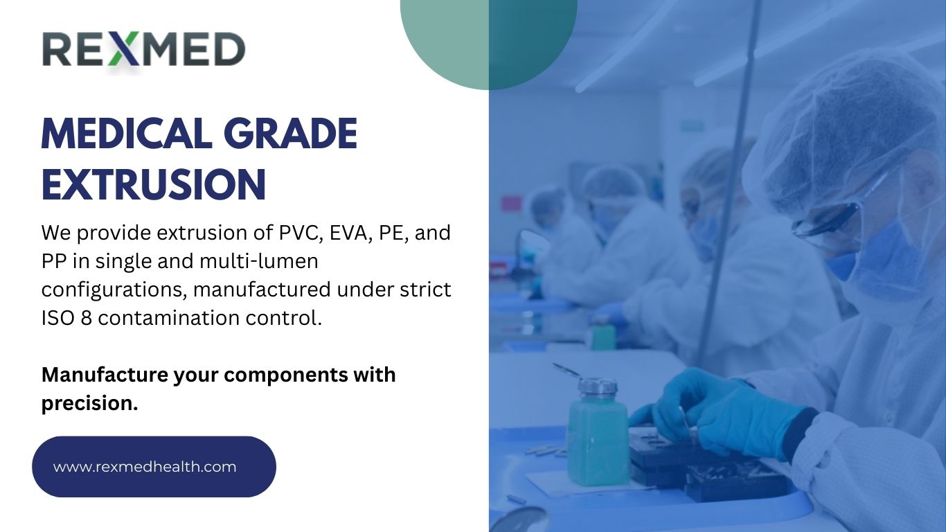 Medical Grade Extrusion - Rexmed